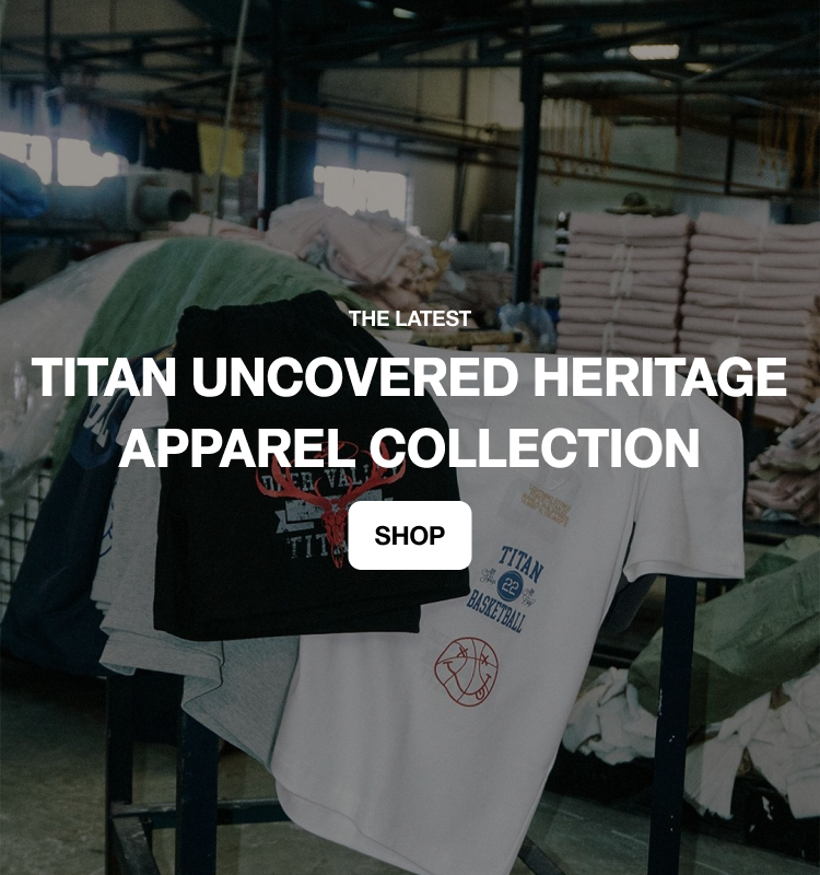 Titan Uncovered Heritage Apparel Collection – TITAN